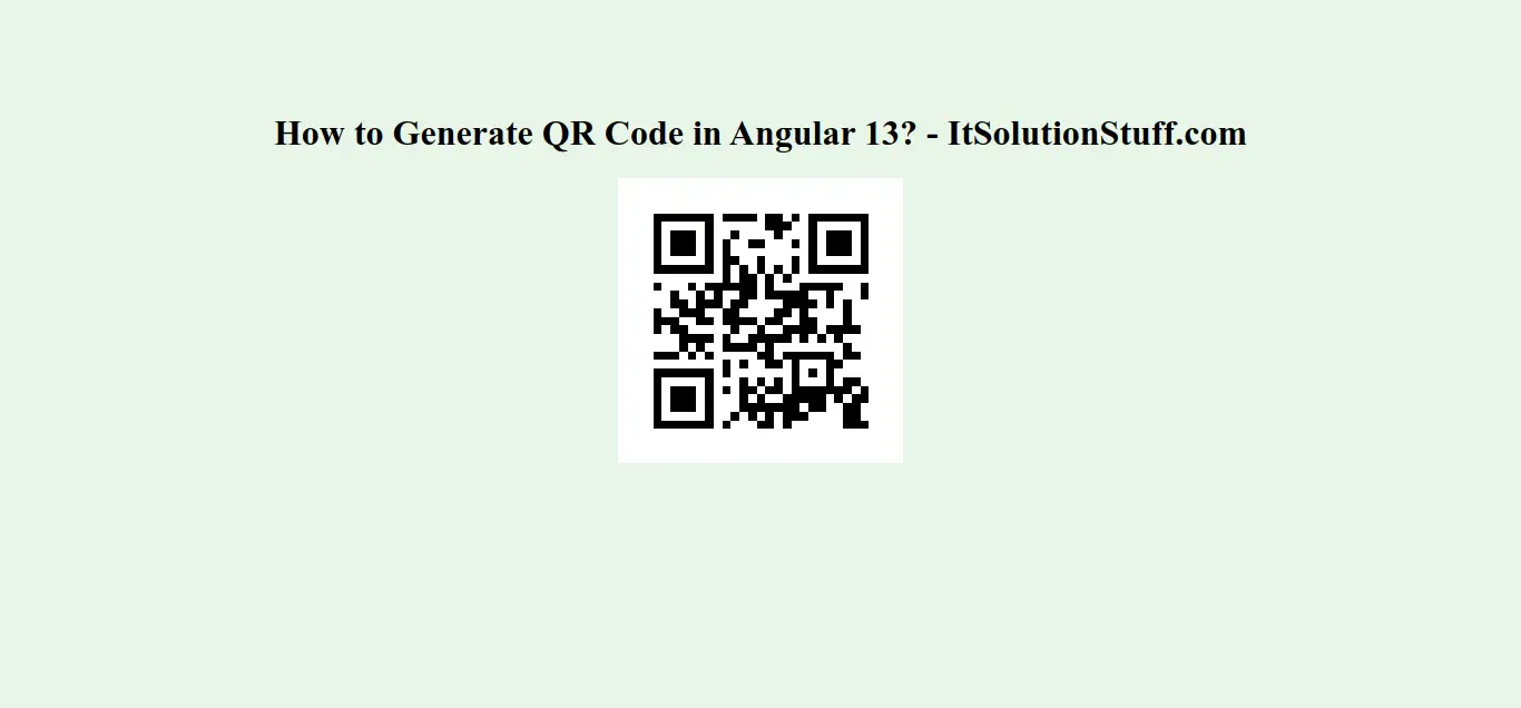 How To Create Generate QR Code In Angular 13 ItSolutionStuff