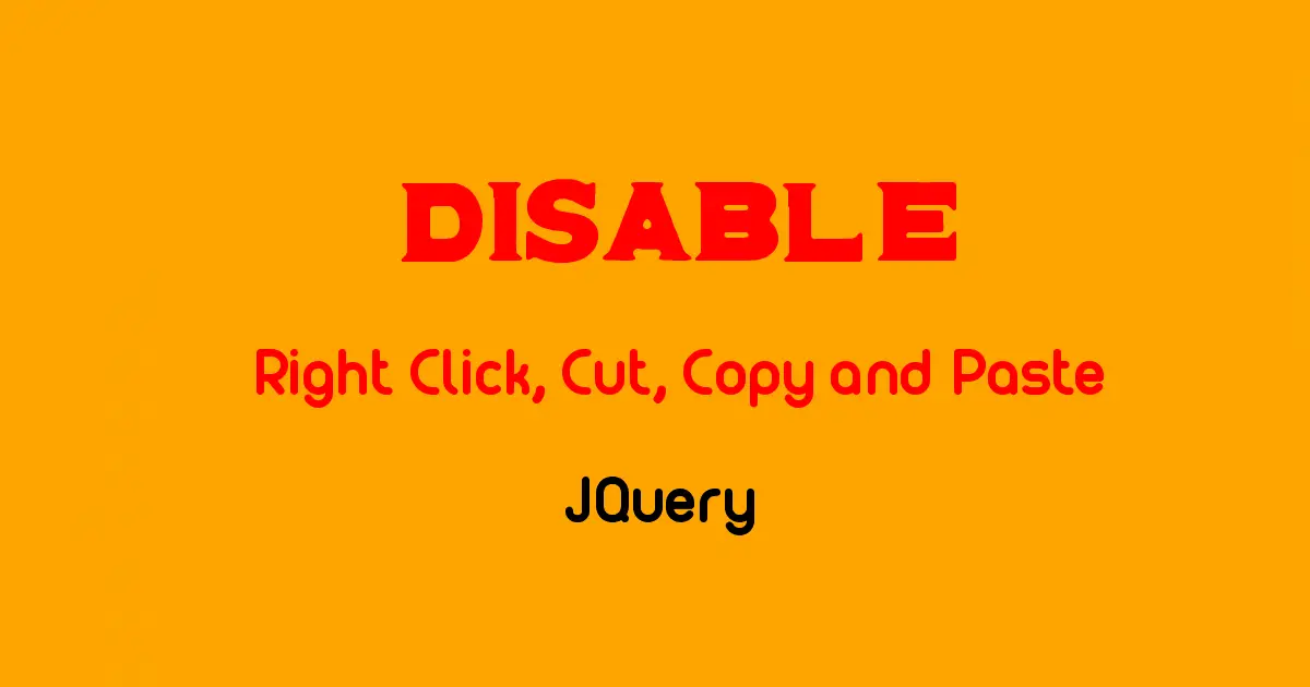 JQuery Disable Right Click, Cut, Copy and Paste Example ... JQuery Disable Right Click, Cut, Copy and Paste Example ...