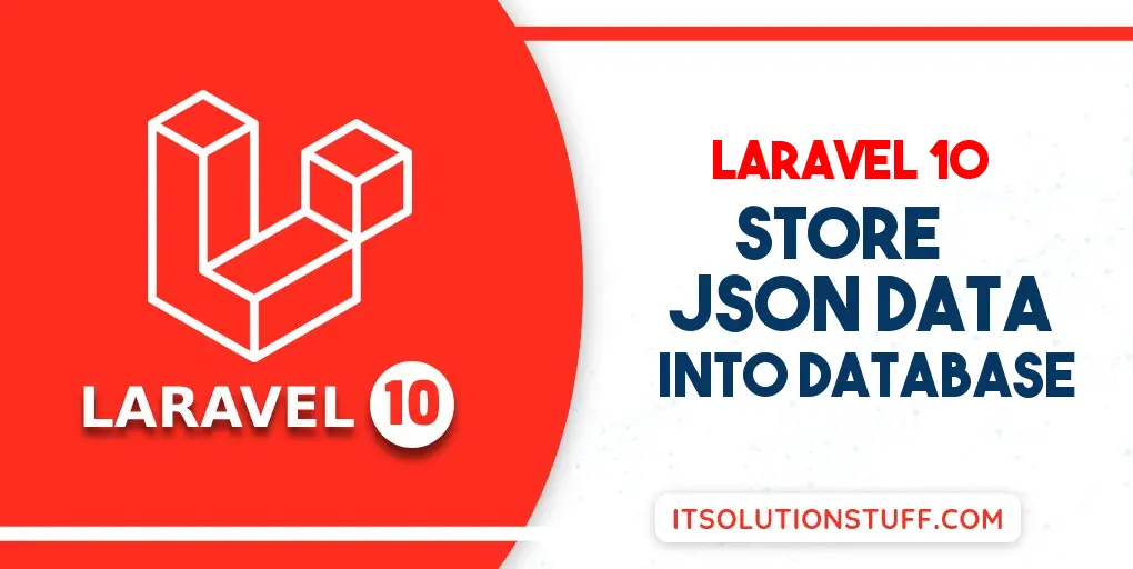 Laravel 10 Store Json In Database HDTuto