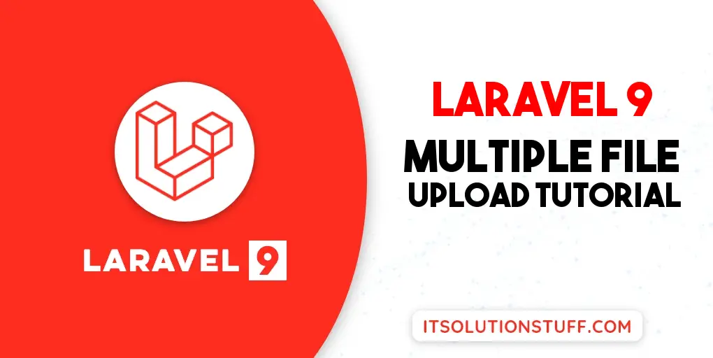 Laravel 9 Multiple File Upload Tutorial ItSolutionStuff