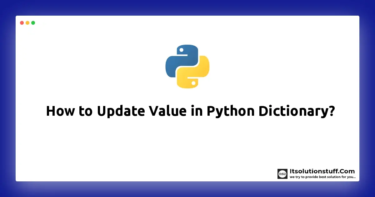 How To Update Value In Python Dictionary ItSolutionStuff