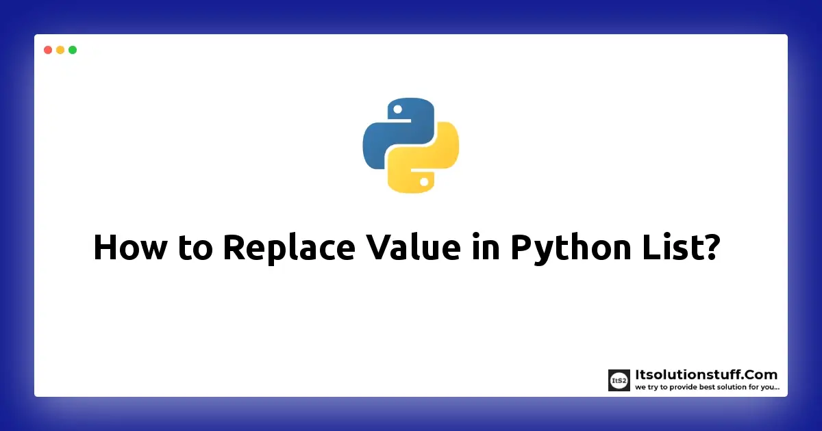 How To Replace Value In Python List ItSolutionStuff