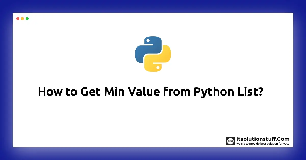 How To Get Min Value From Python List ItSolutionStuff